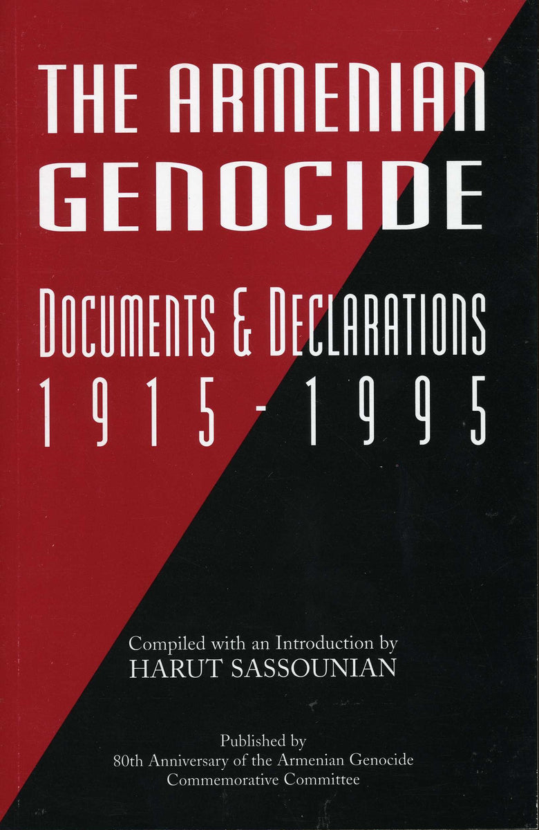 Armenian Genocide: Documents & Declarations 1915-1995 – NAASR