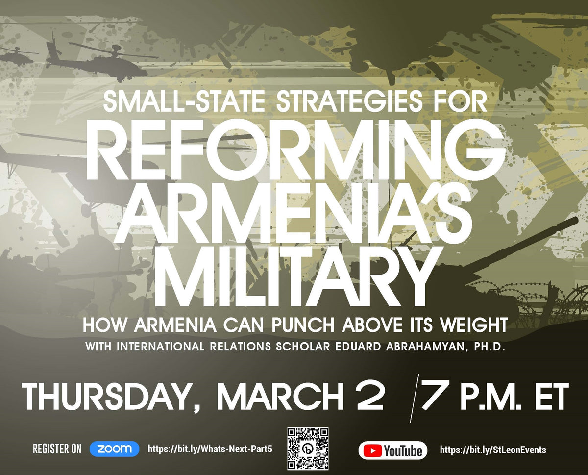 Small-State Strategies for Reforming Armenia's Military: How Armenia C ...