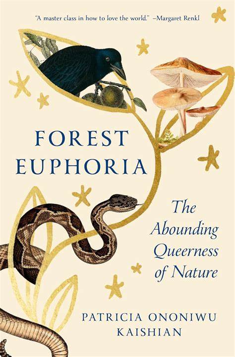 FOREST EUPHORIA: The Abounding Queerness of Nature – NAASR