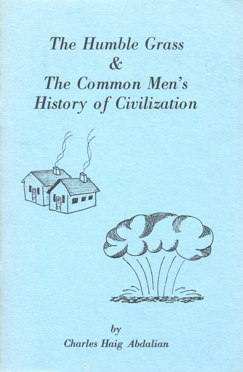 HUMBLE GRASS AND COMMON MEN'S HISTORY OF CIVILIZATION, THE – NAASR