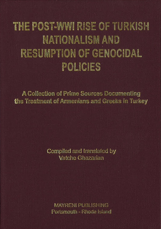 Post-WWI Rise of Turkish Nationalism and Resumption of Genocidal Polic ...