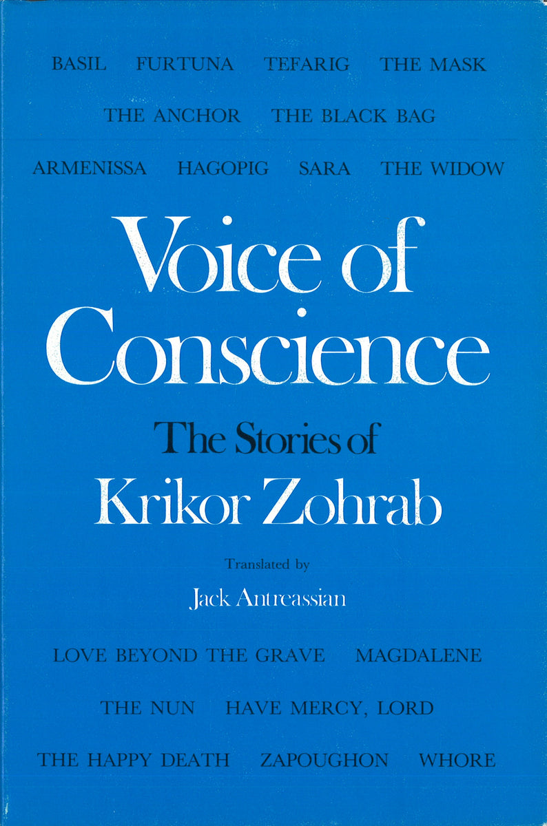 VOICE OF CONSCIENCE: The Stories of Krikor Zohrab – NAASR