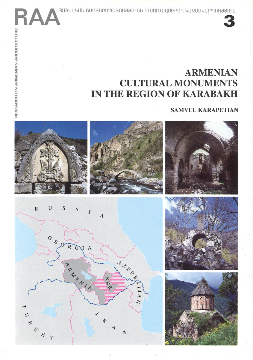 Armenian Cultural Monuments in the Region of Karabakh – NAASR