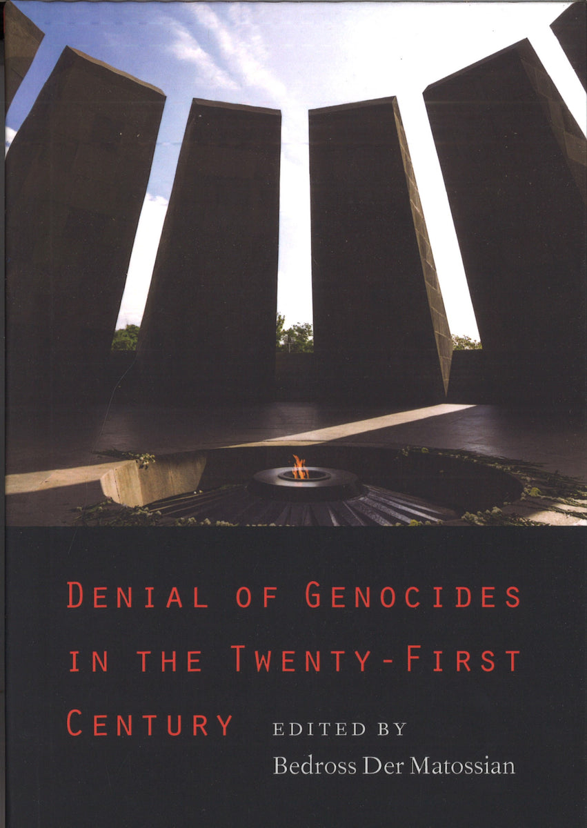 Denial of Genocides in the Twenty-First Century – NAASR