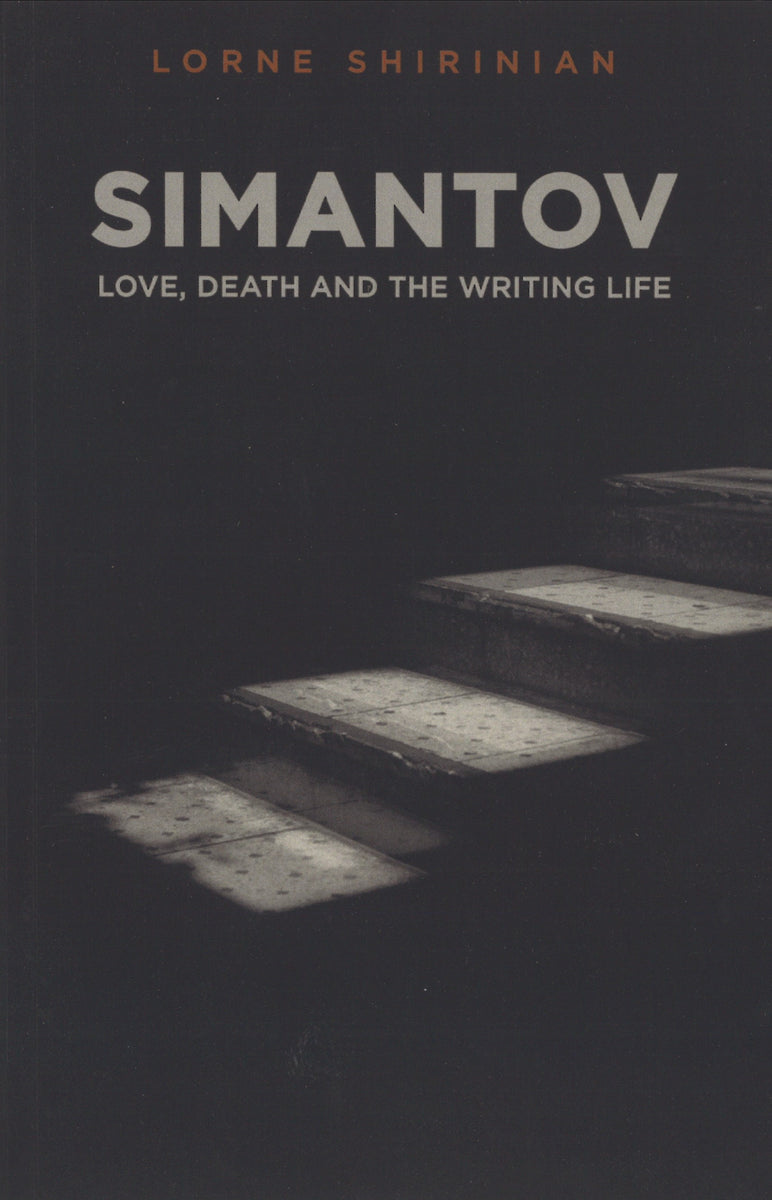 SIMANTOV: Love, Death and the Writing Life – NAASR