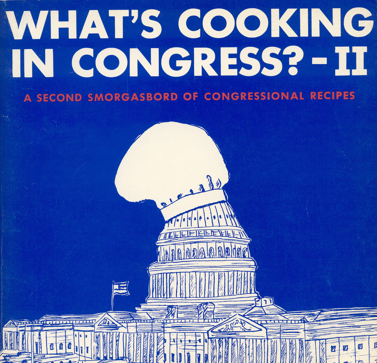 WHAT'S COOKING IN CONGRESS? II - A SECOND SMORGASBORD OF CONGRESSIONAL ...